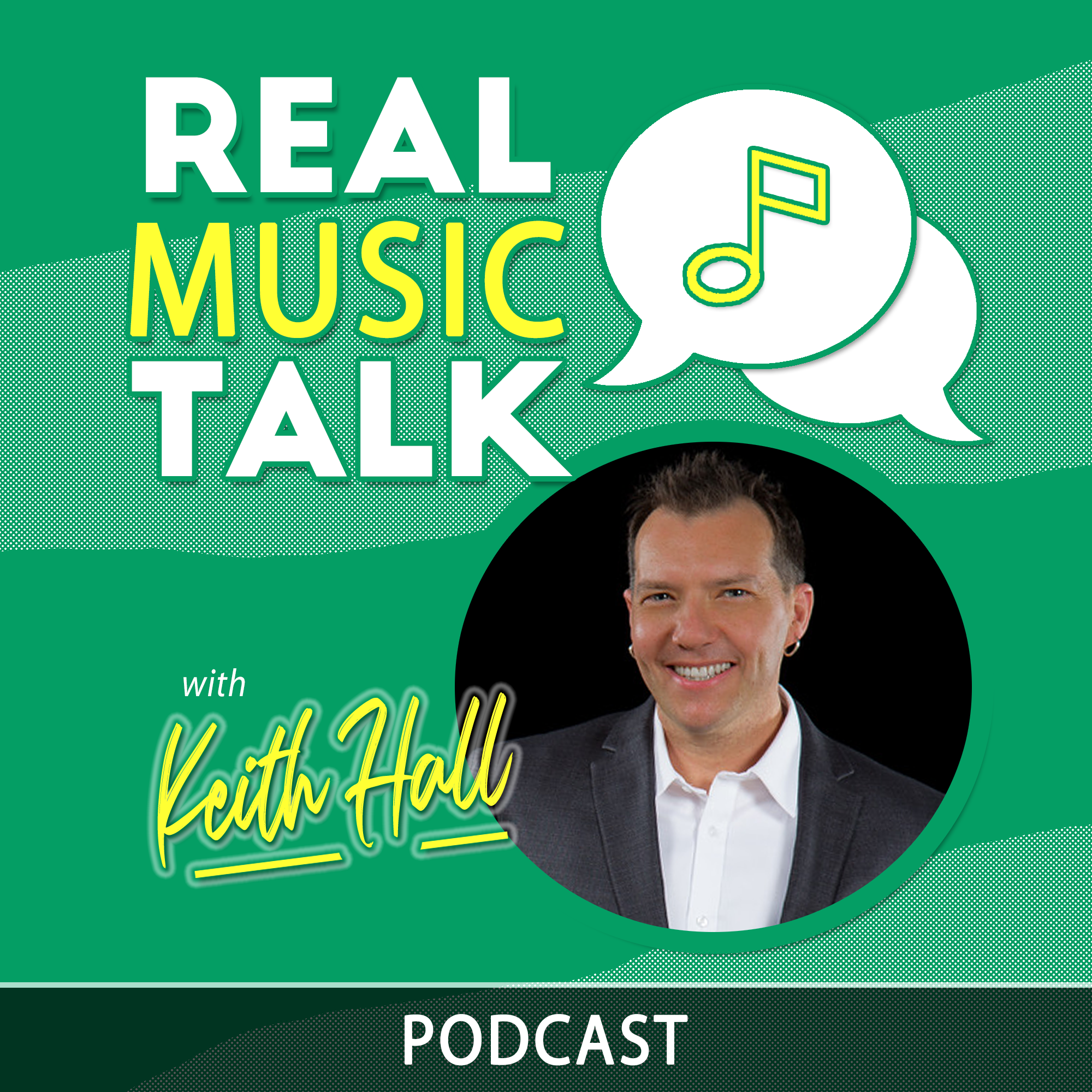 Real Music Talk Podcast | Keith Hall Music